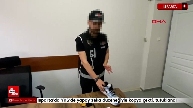 Isparta'da YKS'de yapay zeka düzeneğiyle kopya çekti, tutuklandı - VİDEONUZ Isparta'da YKS'de yapay zeka düzeneğiyle kopya çekti, tutuklandı - VİDEONUZ