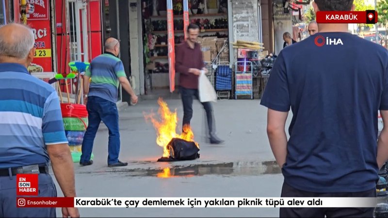 Karabük’te çay demlemek için yakılan piknik tüpü alev aldı - VİDEONUZ